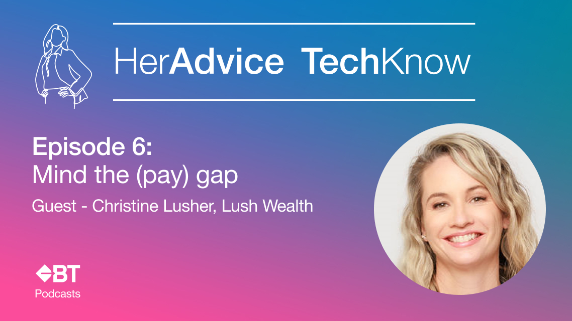 HerAdvice #6: International Women’s Day edition – Mind the (pay) gap | BT